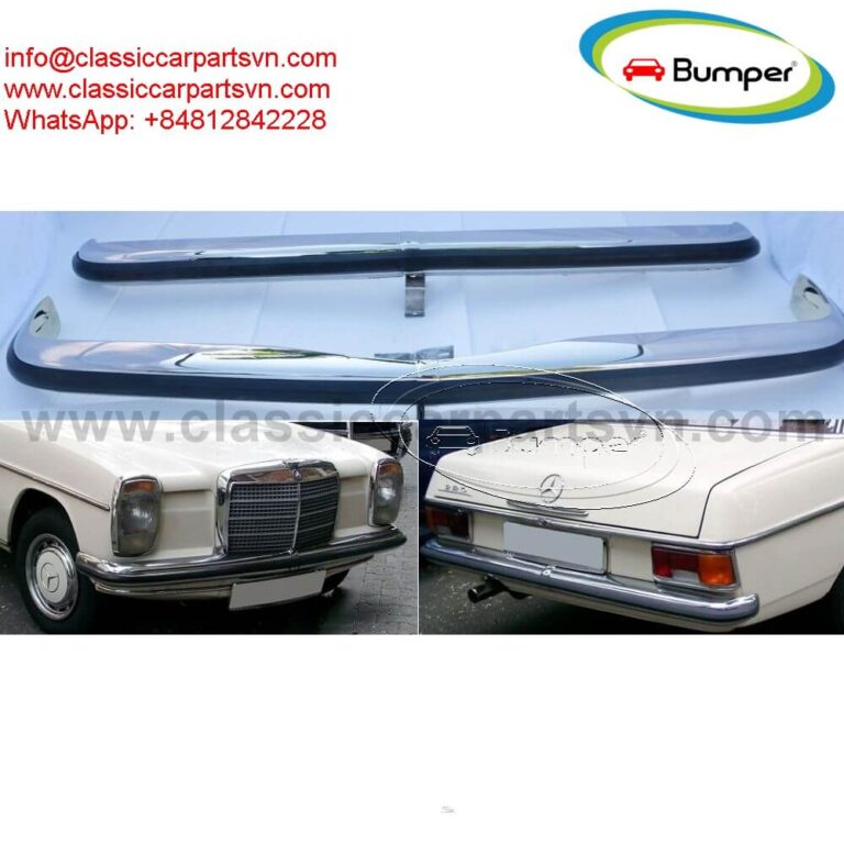 Mercedes W114 W115 Sedan Series 1 bumpers new - Classiccarpartsvn.com